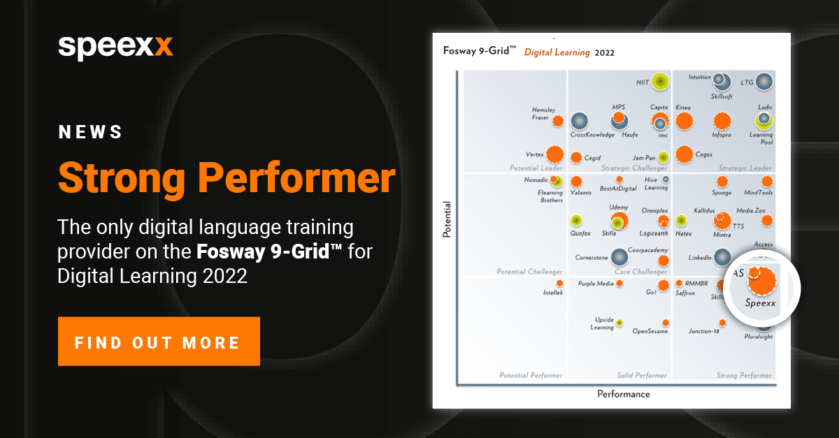 Speexx Named Strong Performer 2022 Fosway 9-Grid™ Speexx Named Strong Performer 2022 Fosway 9-Grid™